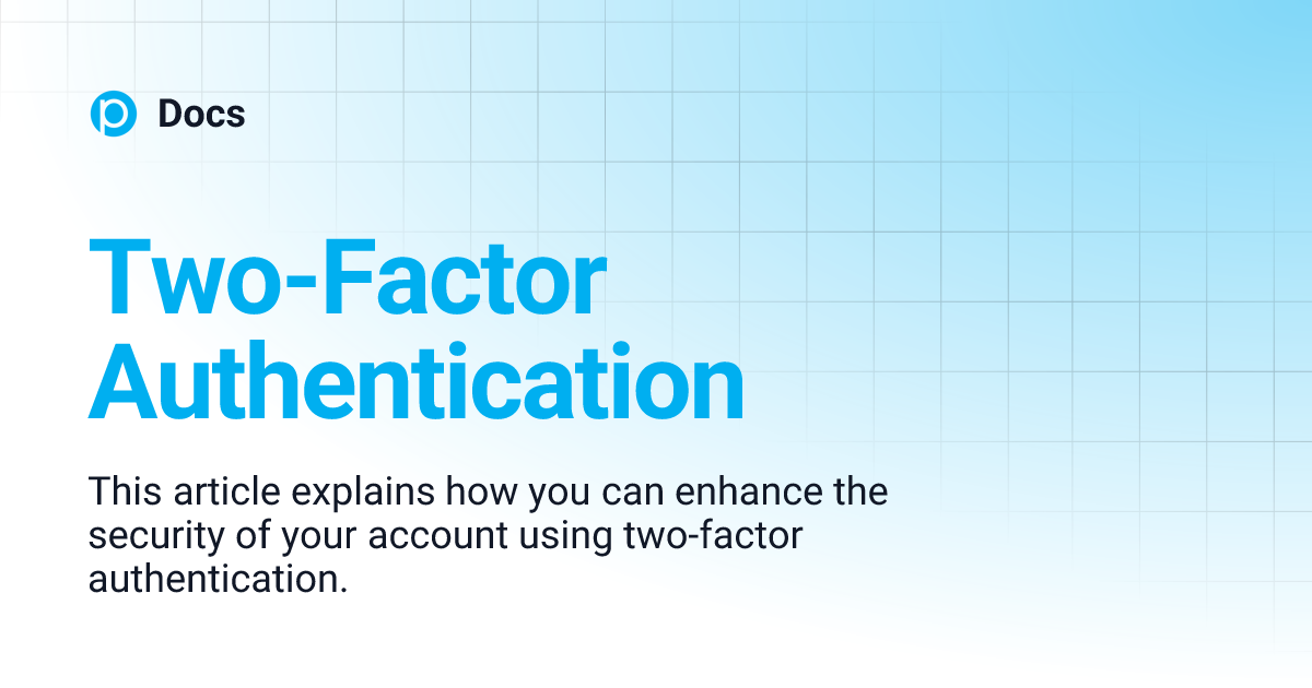 2-Factor Authentication | Docs