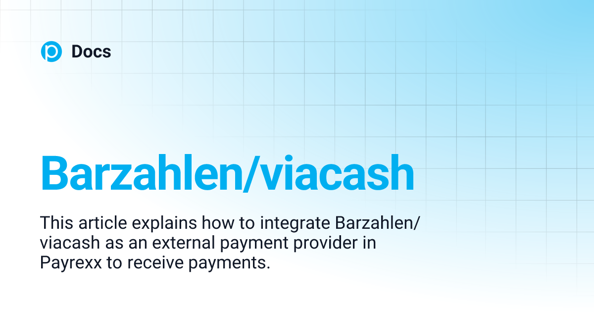 Barzahlen/viacash | ENGLISH | Docs