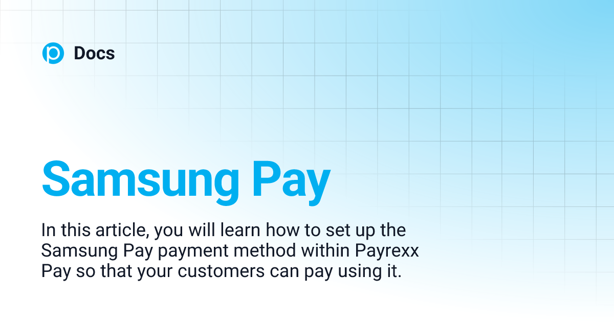 Samsung Pay | Docs