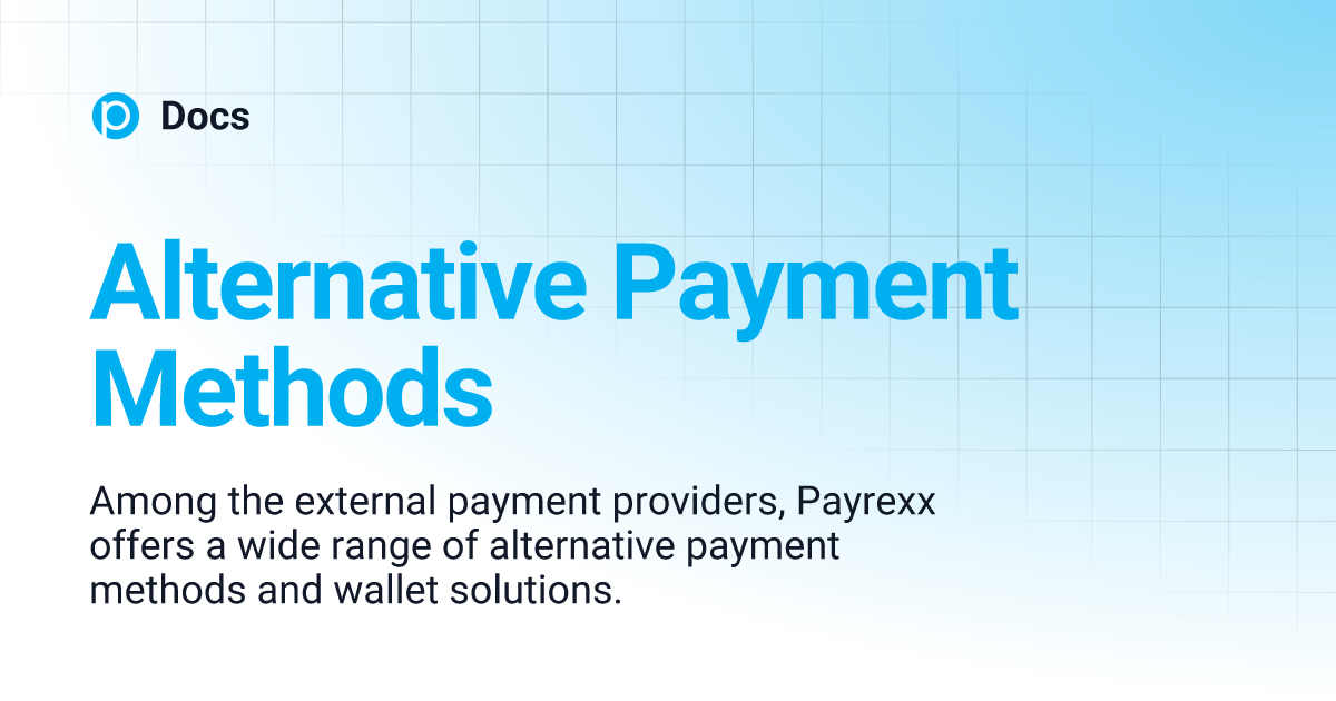 Alternative Payment Methods | Docs