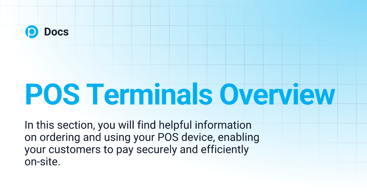 POS Terminals Overview | Docs