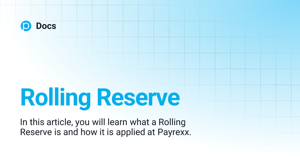 Rolling Reserve | ENGLISH | Docs