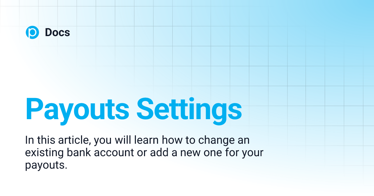 Payouts Settings | ENGLISH | Docs
