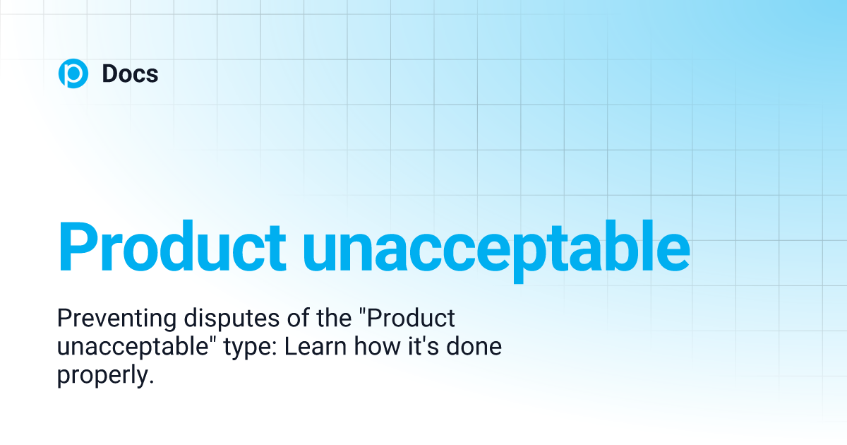 Product unacceptable | Docs
