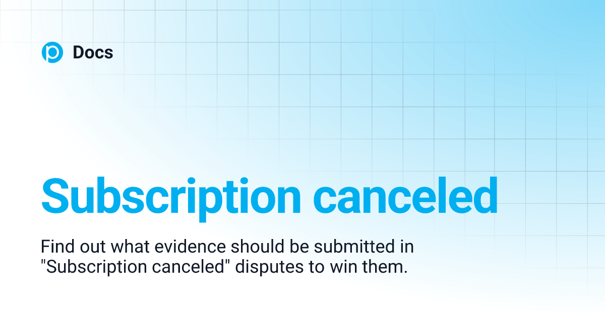 Subscription canceled | Docs
