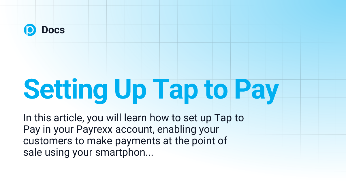 Setting Up Tap to Pay | Docs