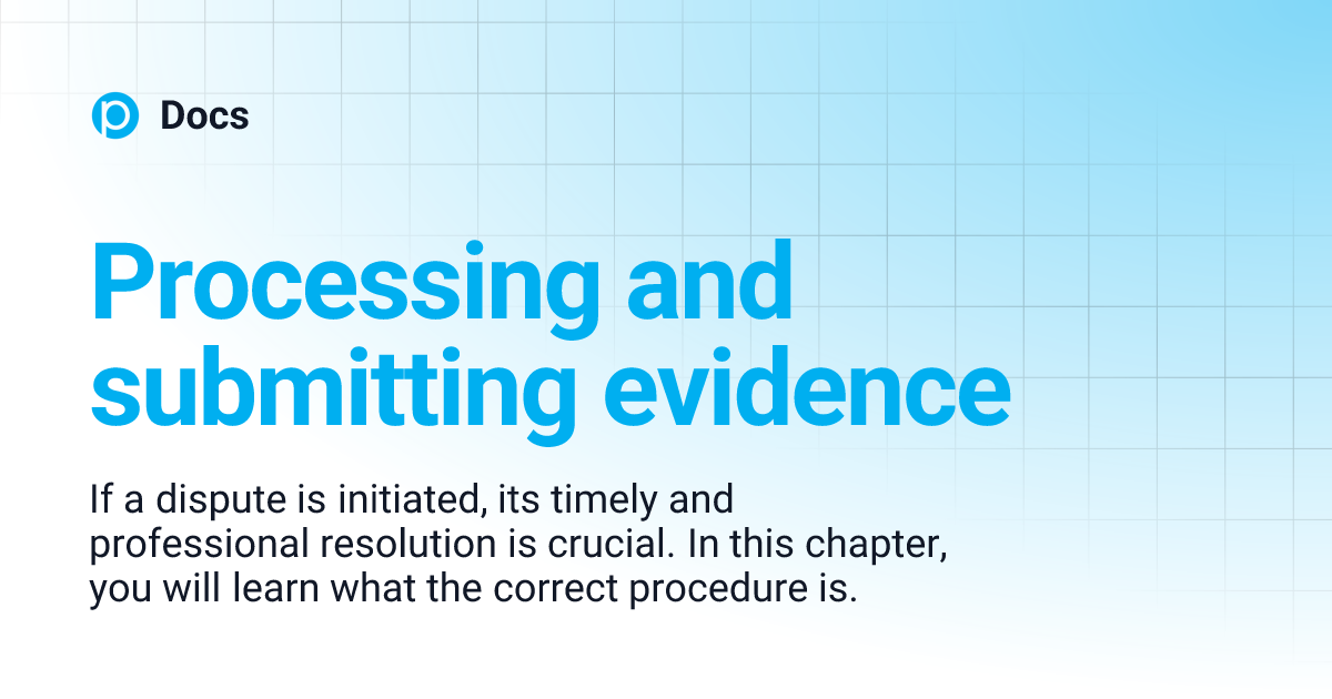 Processing and submitting evidence | Docs