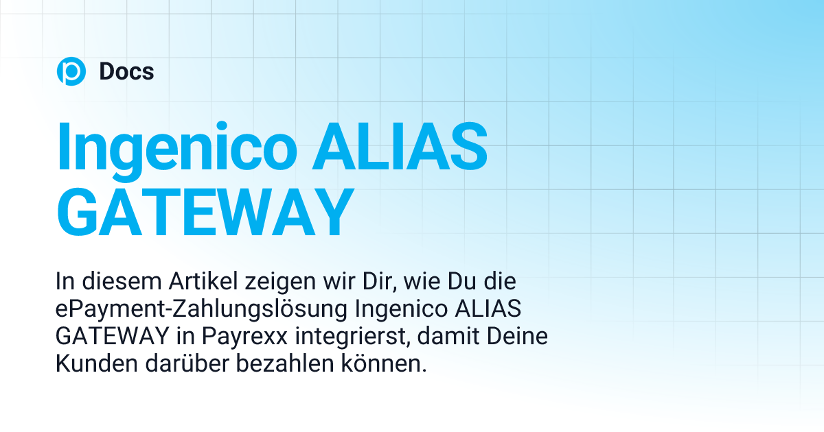 Ingenico ALIAS GATEWAY | Docs