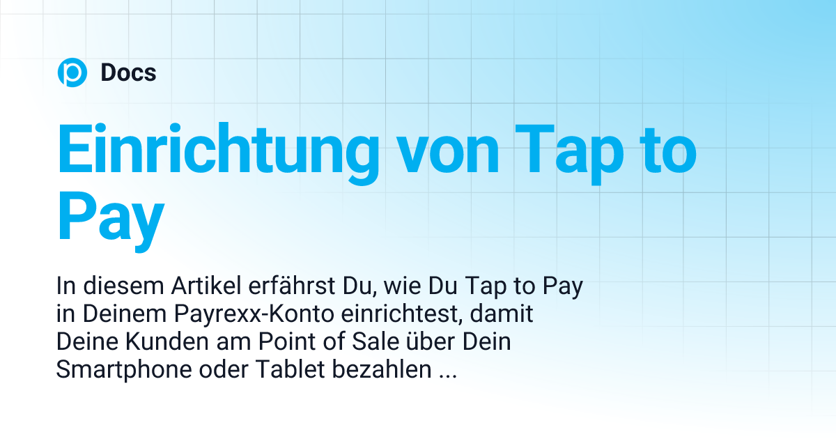 Einrichtung von Tap to Pay | Docs