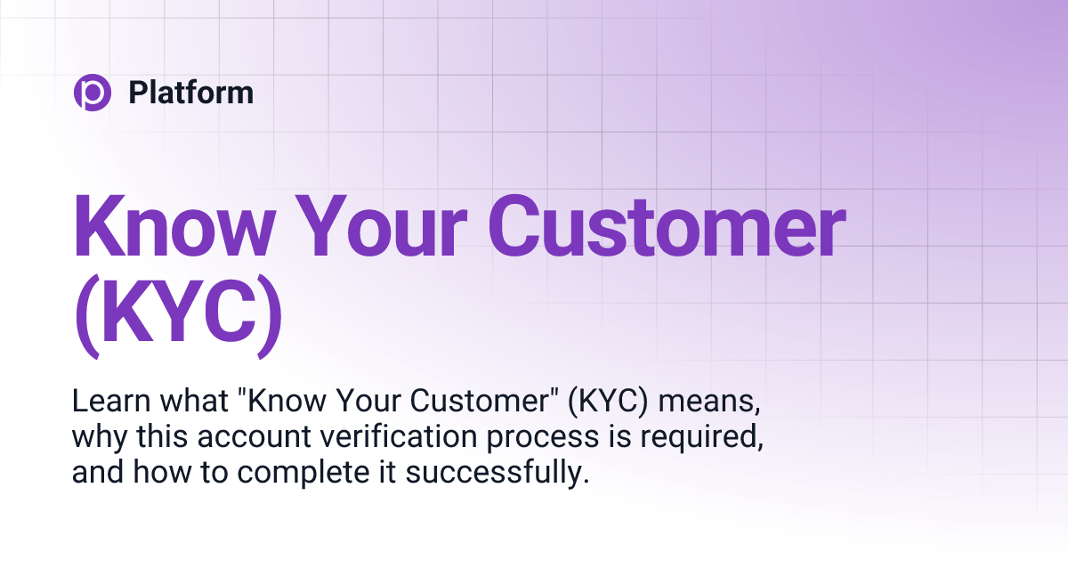 Know Your Customer (KYC) | Platform