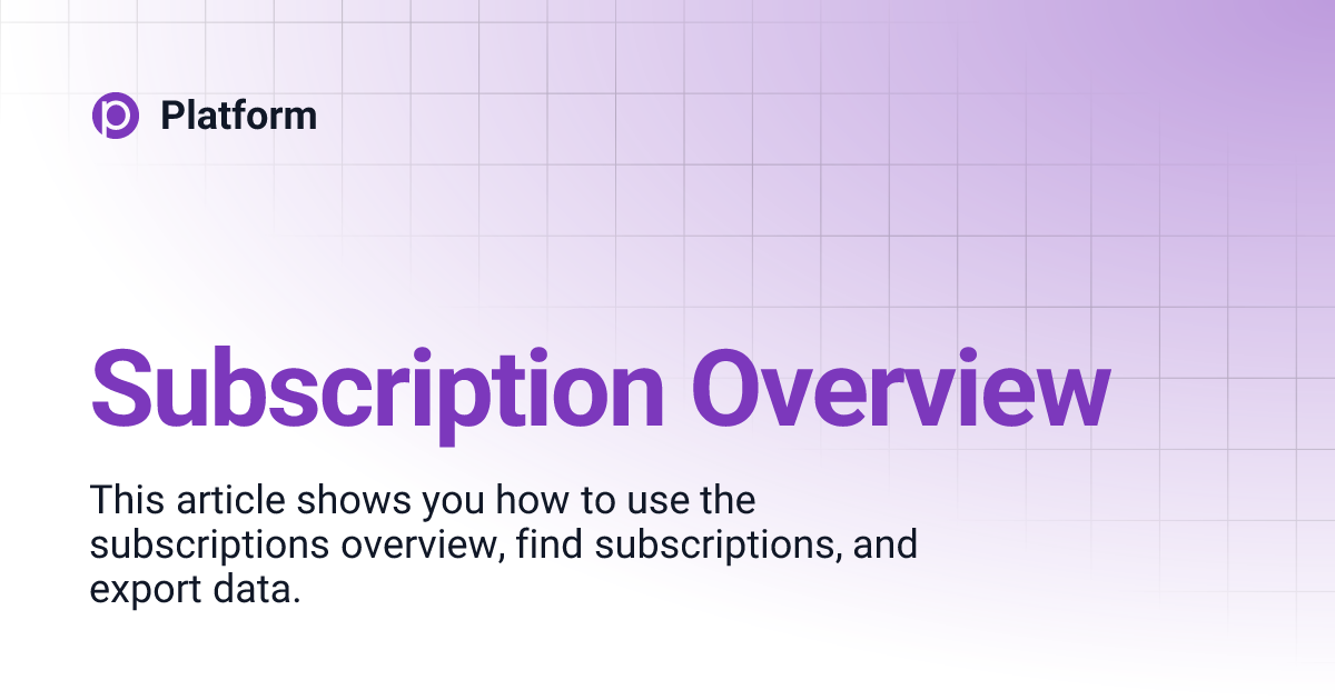 Subscription Overview | Platform